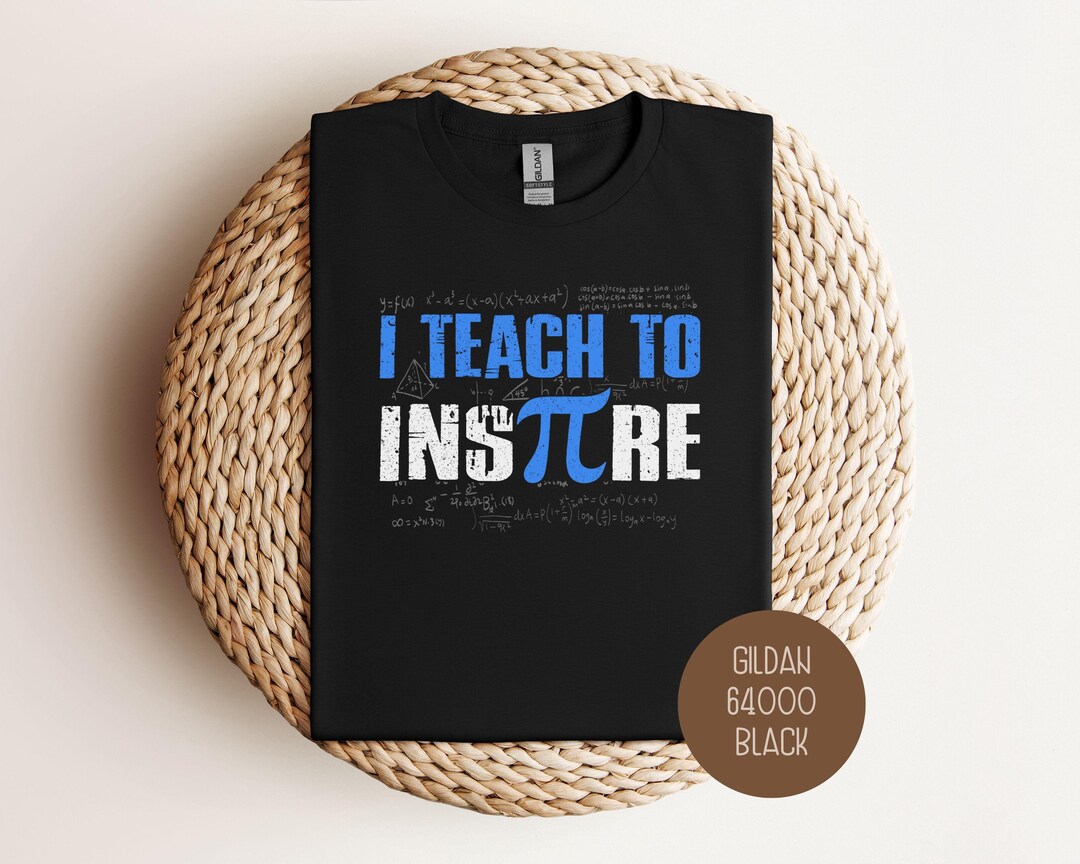Happy Pi Day I Teach to Inspire Shirt, Funny Math Nerd T Shirt, Cute 3 ...