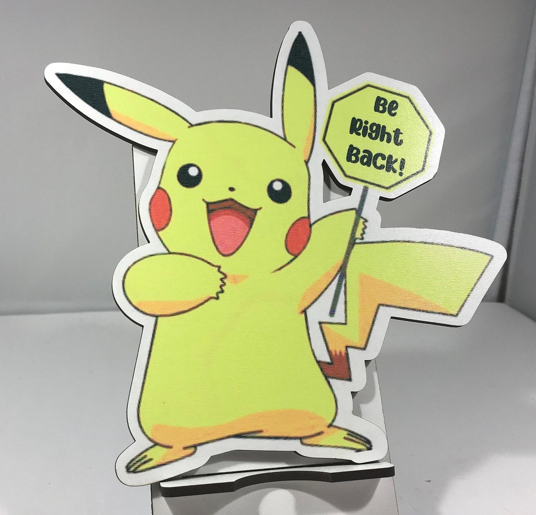 Be Right Back Pikachu Sign BRB Pikachu - Etsy