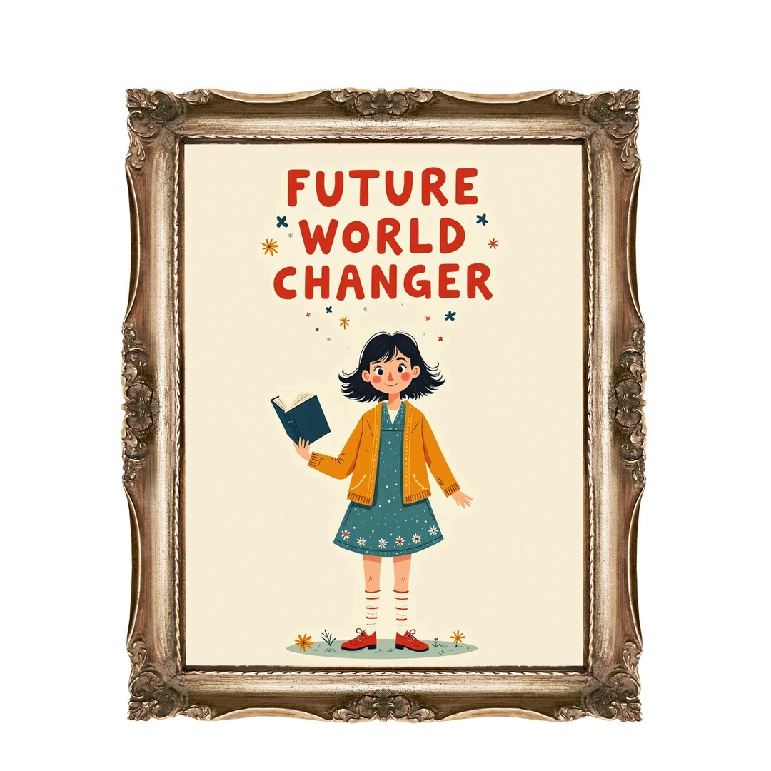 Future World Changer Printable Wall Art for Kids or Nurseries, Girl ...