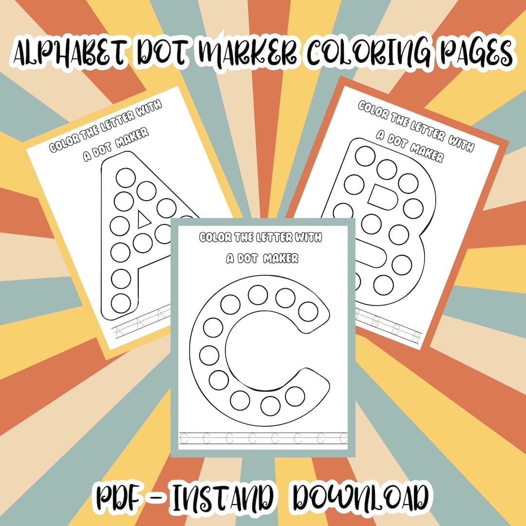 26 Letter Dot Maker Coloring Pages, Kindergarten Activities Worksheet ...