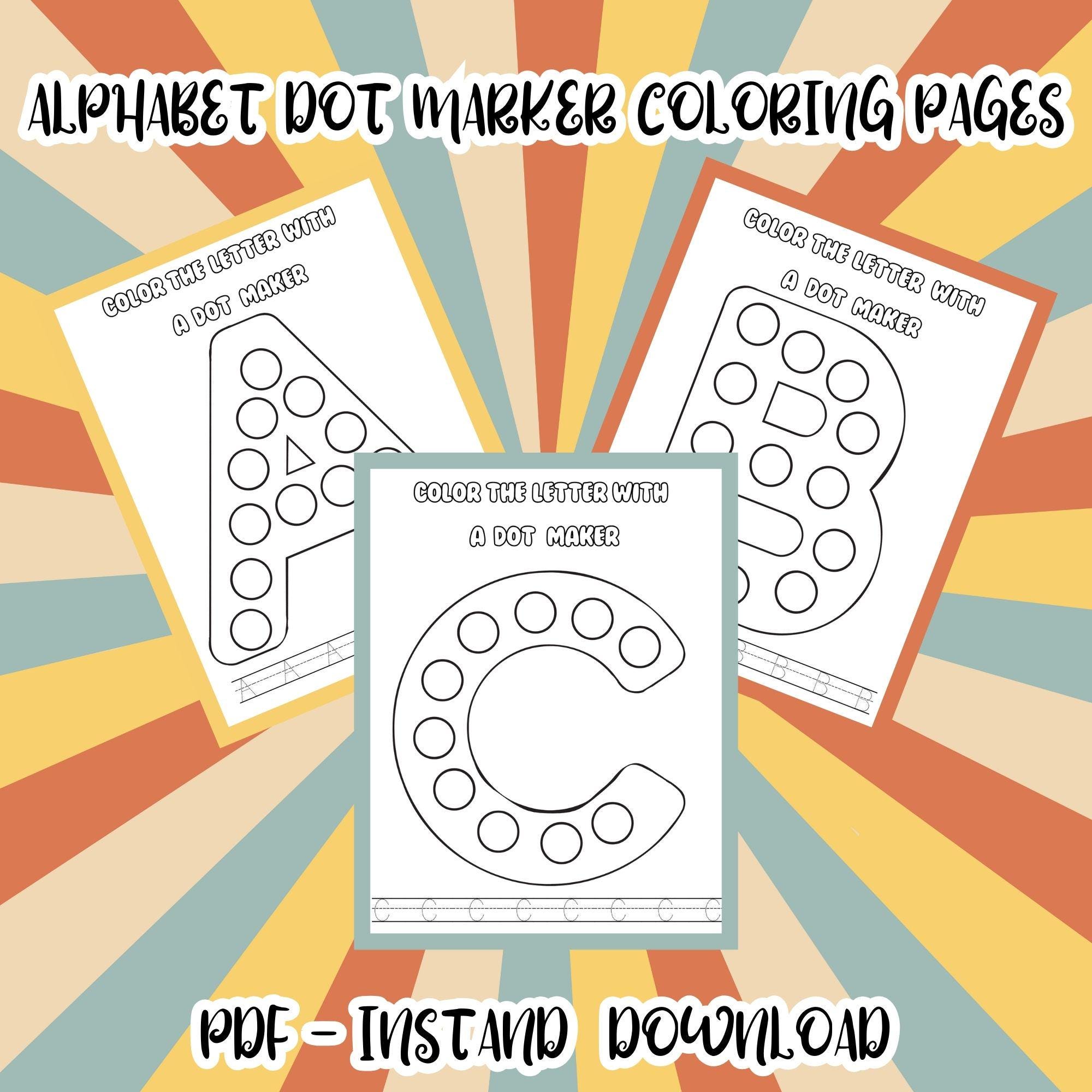 26 Letter Dot Maker Coloring Pages, Kindergarten Activities Worksheet ...