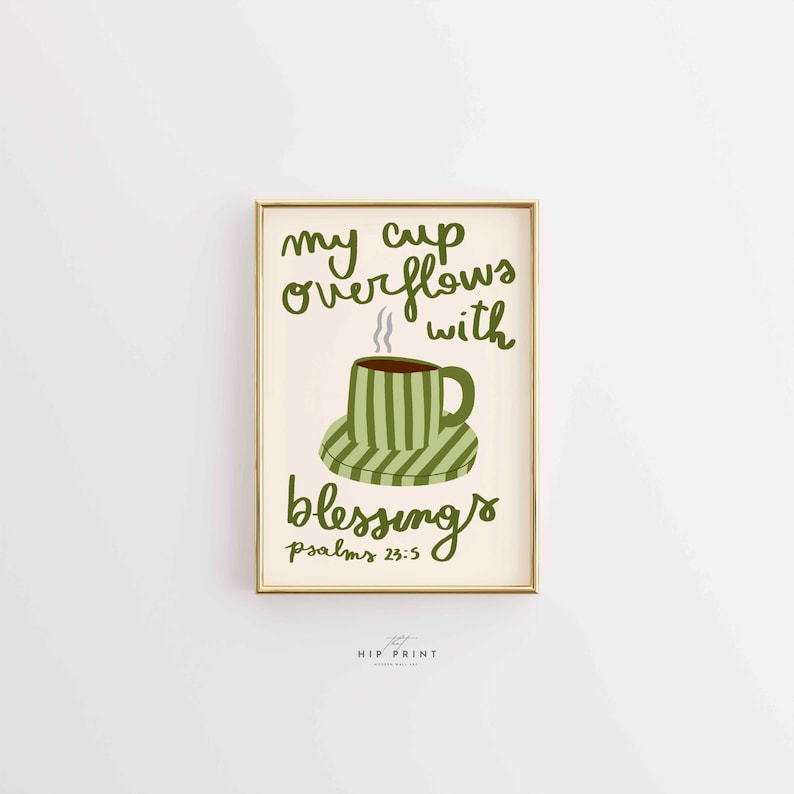 My Cup Overflows With Blessings Print, Psalm 23 Wall Art, Christian ...