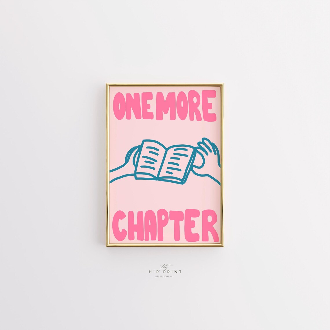 One More Chapter Wall Art, Aesthetic Reading Print, Book Lover Decor ...