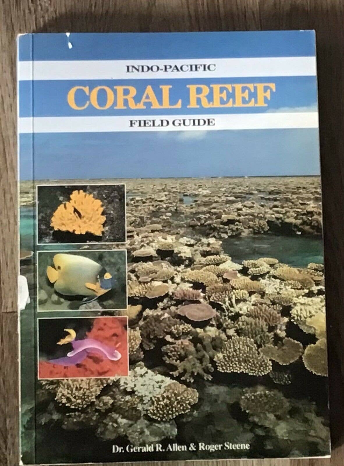 Indo Pacific Coral Reef Field Guide by Roger Steene and Gerald, R ...