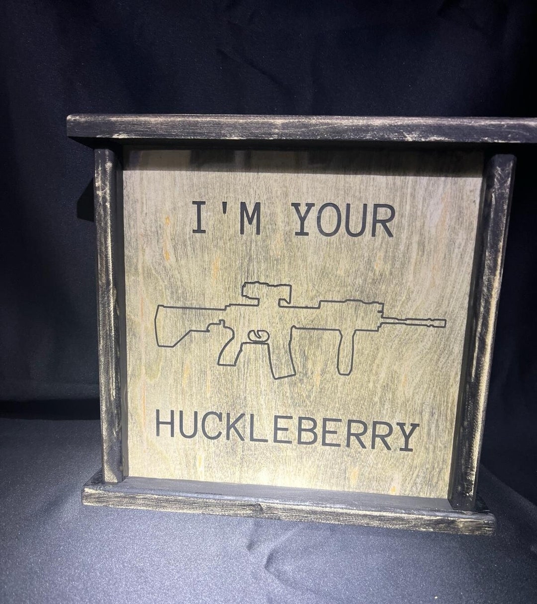 Handmade, "i'm Your Huckleberry" Sign With Rifle Silhouette. - Etsy