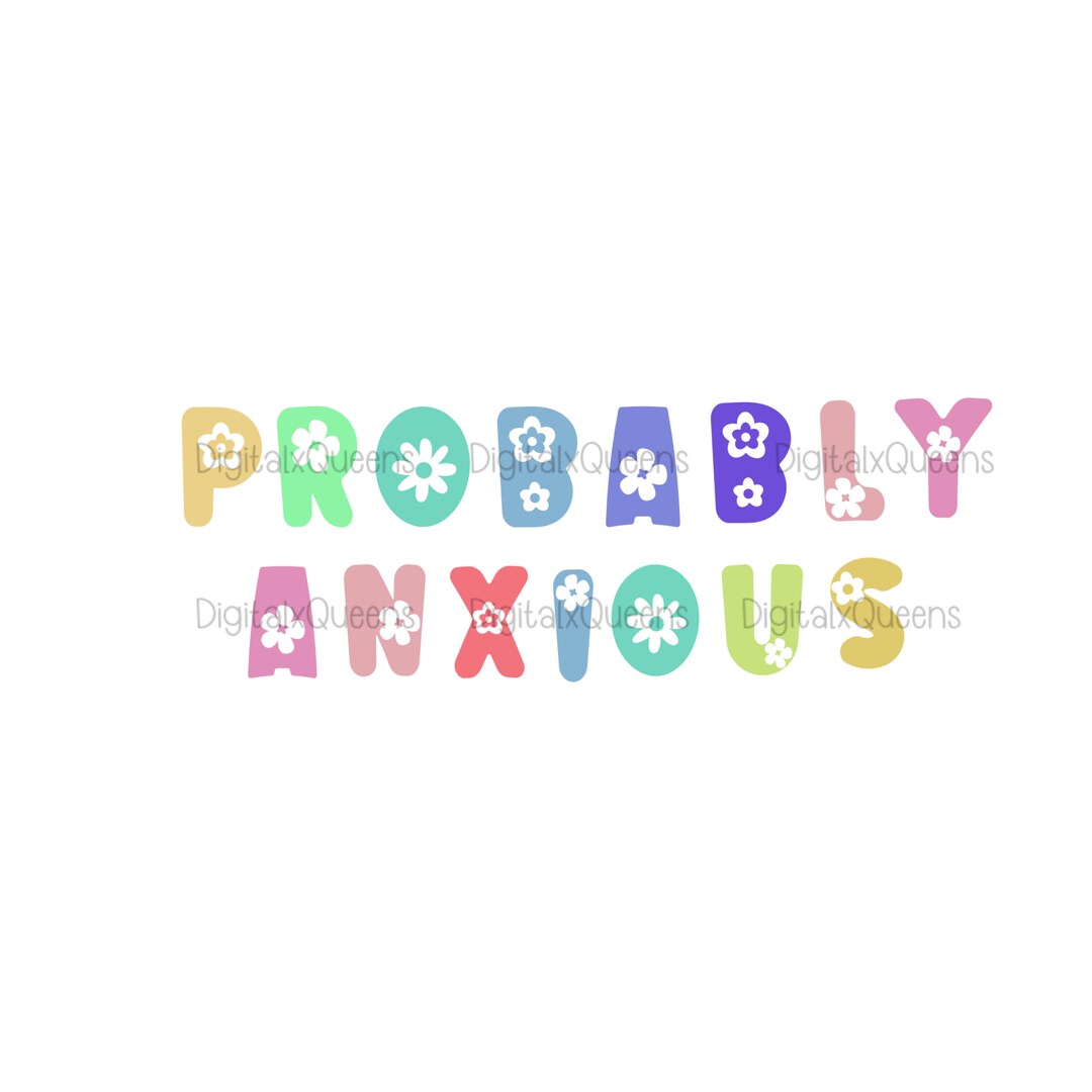 Probably Anxious | SVG | PNG | Cute | Playful - Etsy
