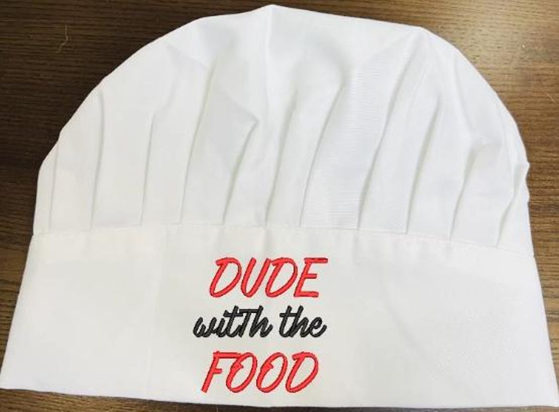 Embroidered Funny Chef Hats, Dude With the Food Chef Hat, Funny Gift ...