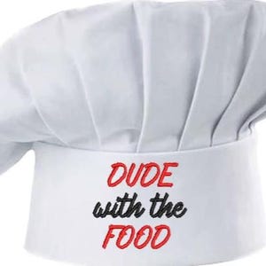 Embroidered Funny Chef Hats, Dude With the Food Chef Hat, Funny Gift ...
