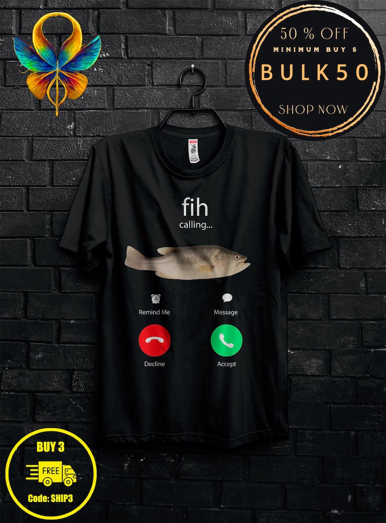 Fih Calling Meme Shirt Gift for Man,fih Shoes Fish Tshirt Viral,funny ...