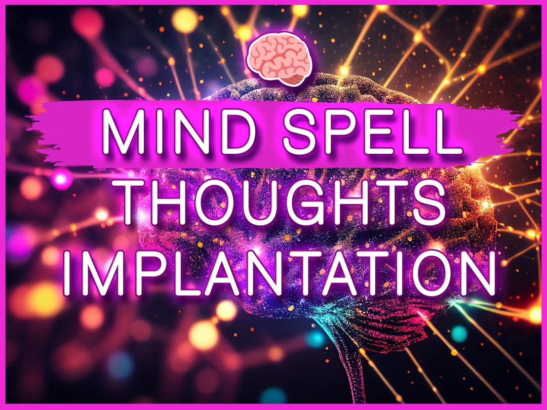 Powerful Thoughts Implantation Spell Manipulate Thoughts and Feelings ...