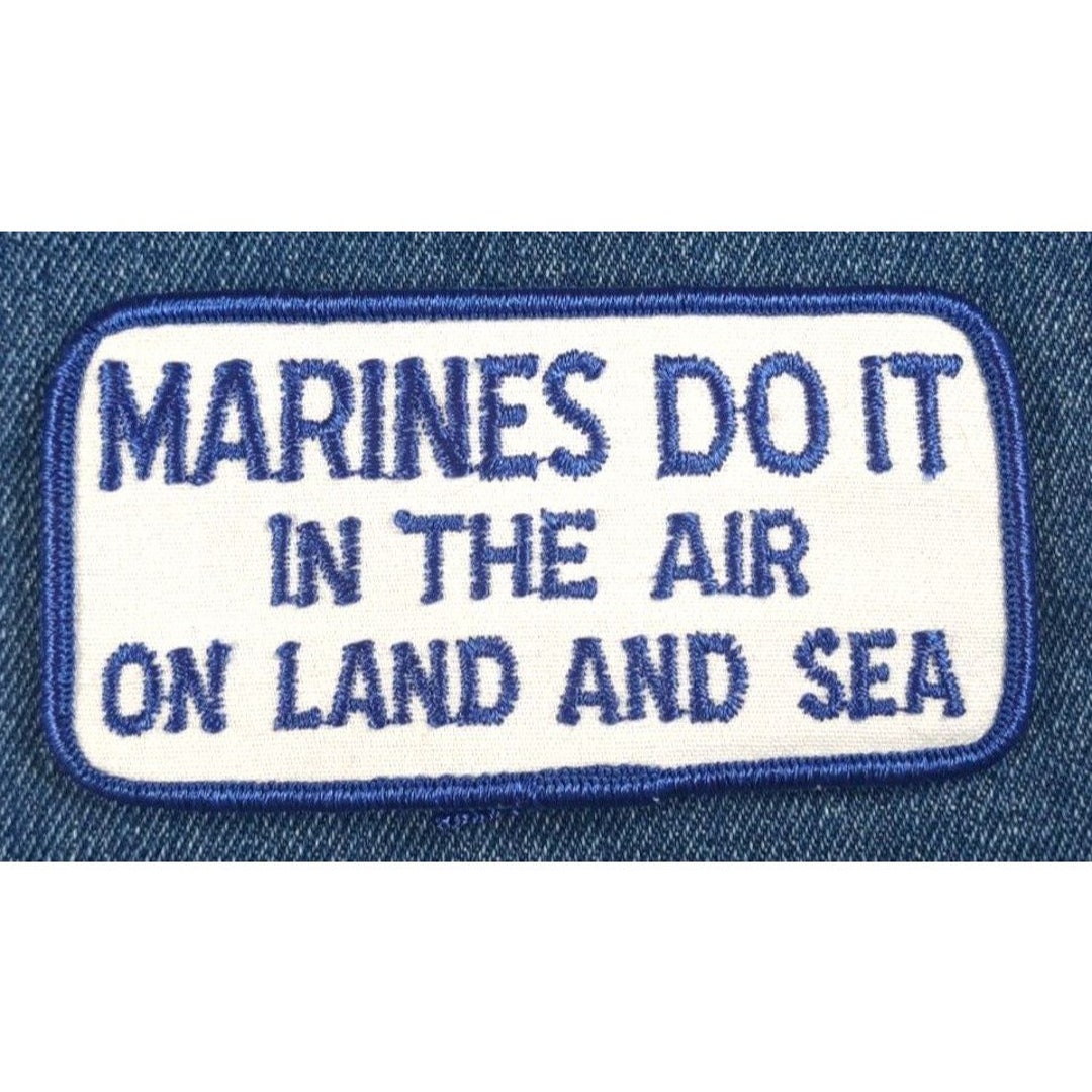 NOS Vintage Marines Do It in the Air Land and Sea 4" Patch Military ...