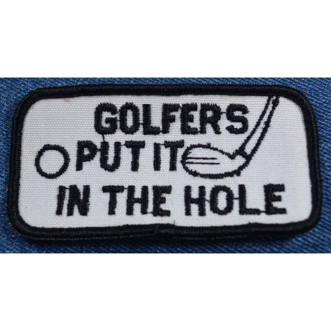 Original NOS 70s Vintage Golfers Put It in the Hole 3" Patch Funny Humor Goofy Naughty - Etsy