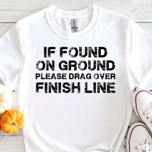 If Found on Ground Please Drag Over Finish Line - Etsy