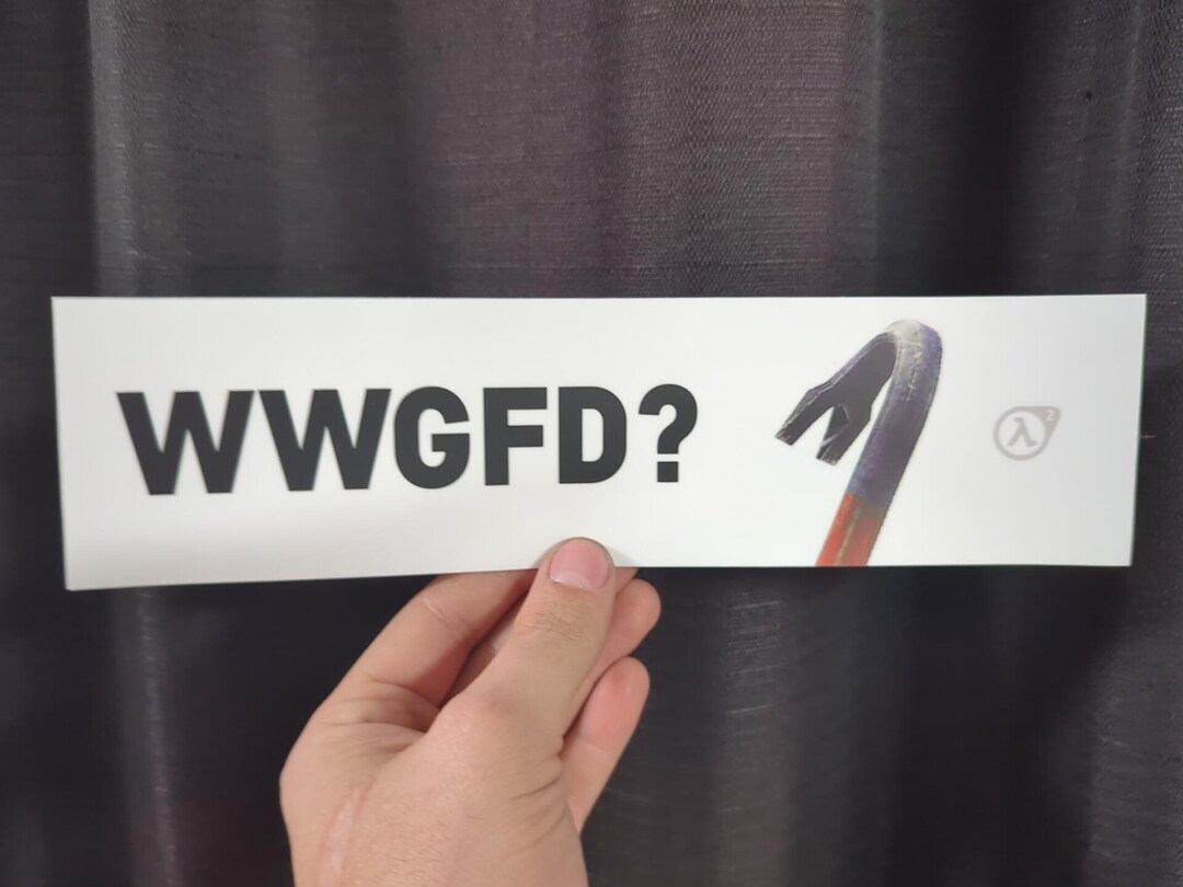 WWGFD? Reproduction Half-life Bumper Sticker 11.5"x3" - Etsy
