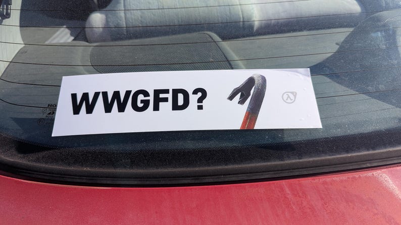 WWGFD? Reproduction Half-life Bumper Sticker 11.5"x3" - Etsy