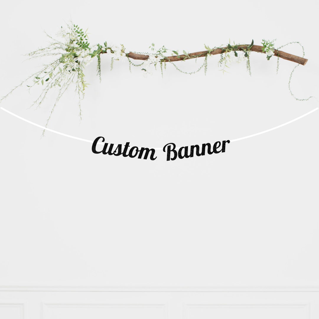 Cursive Custom Text Banner / Custom Wedding Hashtag, Large Glitter ...