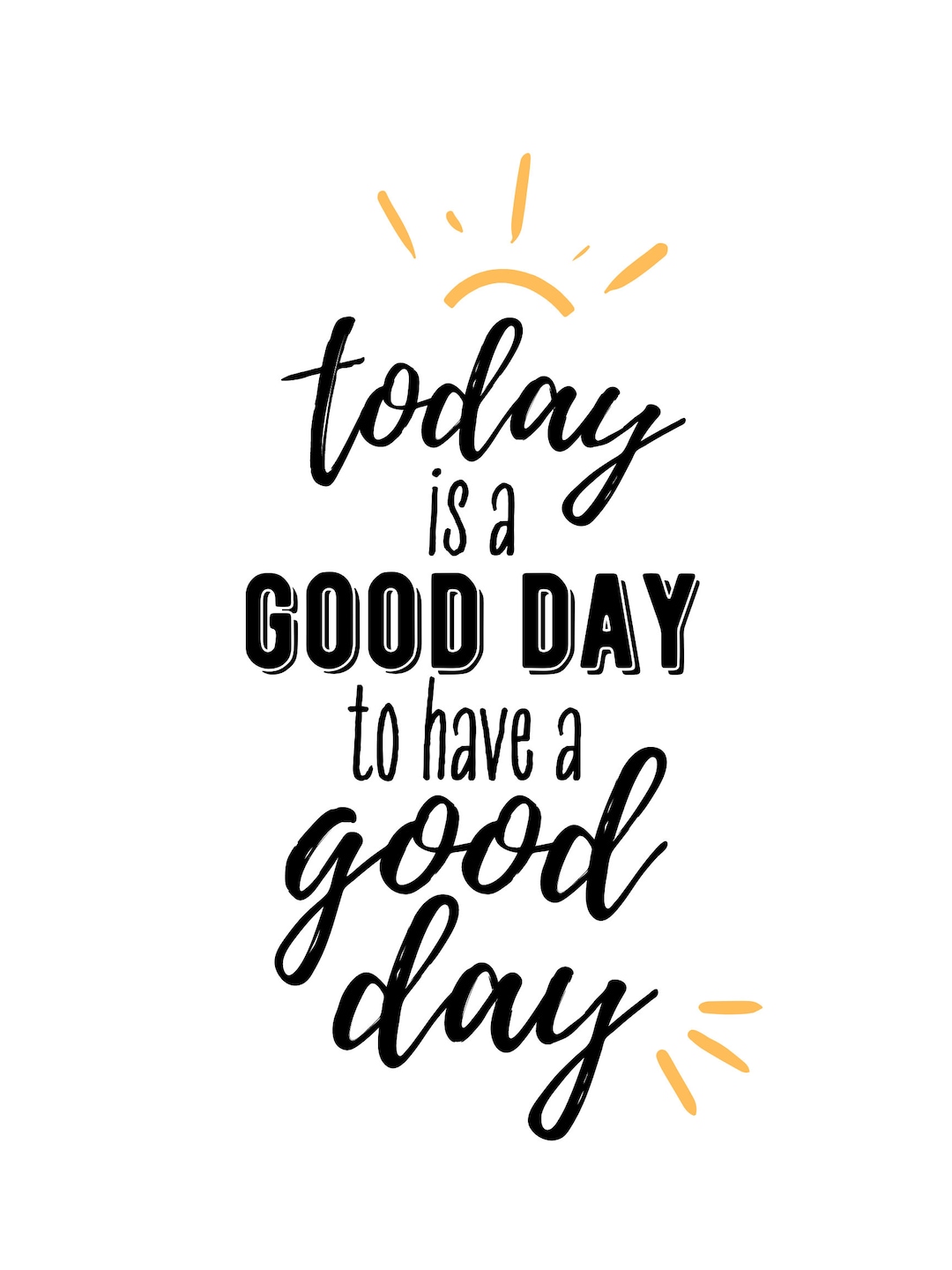 Today is a Good Day - Etsy