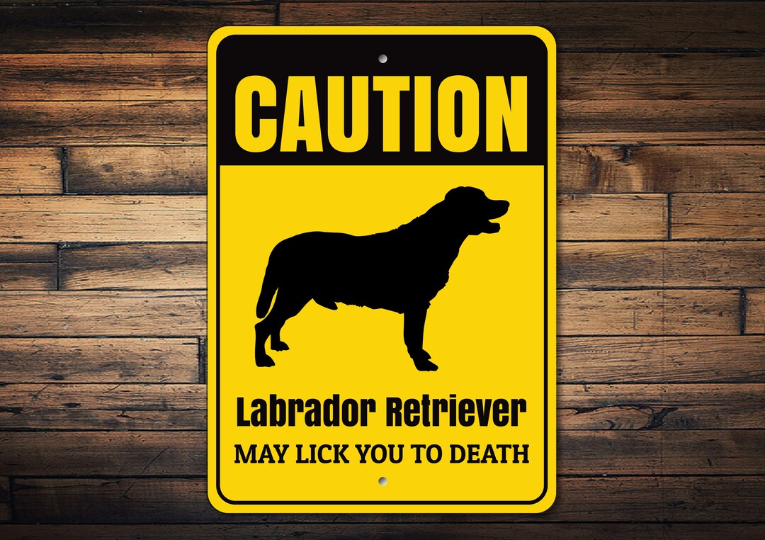 Labrador Retriever Sign, Caution Dog Sign, Dog Warning Sign, Retriever ...