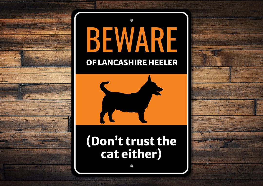 Beware Dog Sign, Lancashire Heeler Sign, Funny Dog Sign, Lancashire ...