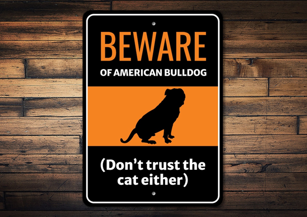 Beware Dog Sign, American Bulldog Sign, Dog Warning Sign, Dog Humor ...