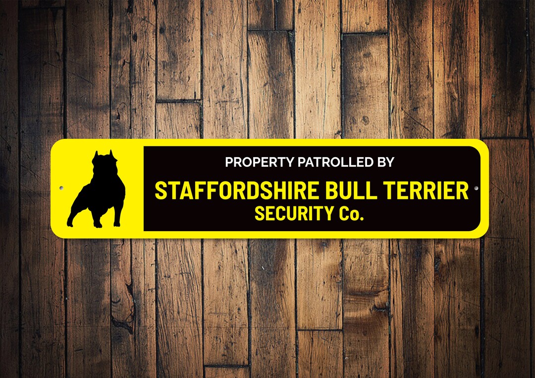 Staffordshire Bull Terrier Sign, Property Dog Sign, Patrol Dog Sign ...