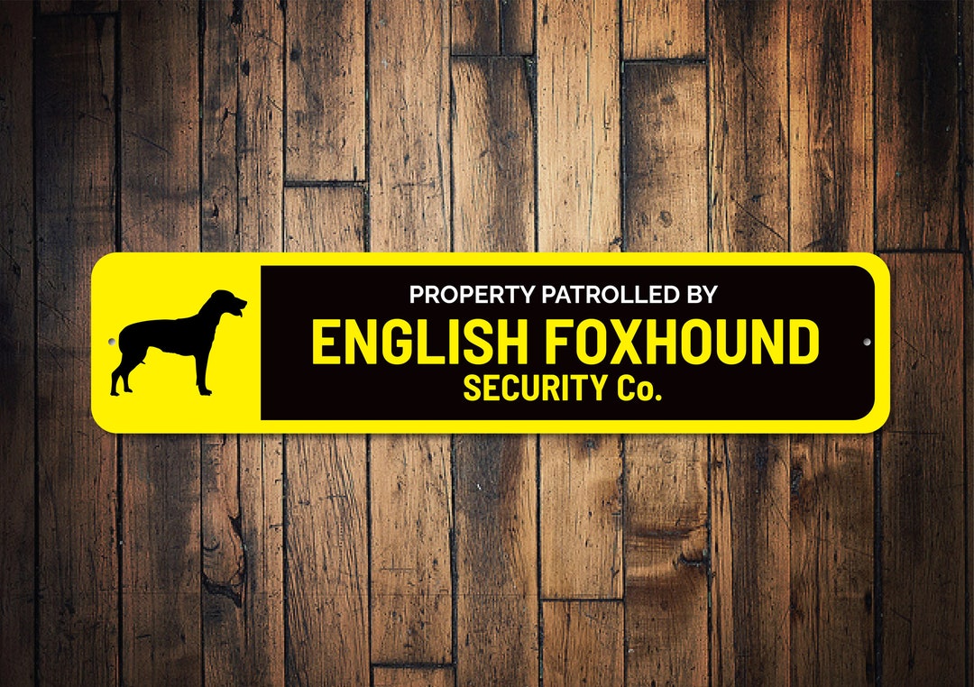 English Foxhound Sign, Dog Security Sign, Dog Patrol Sign, Dog Fence ...