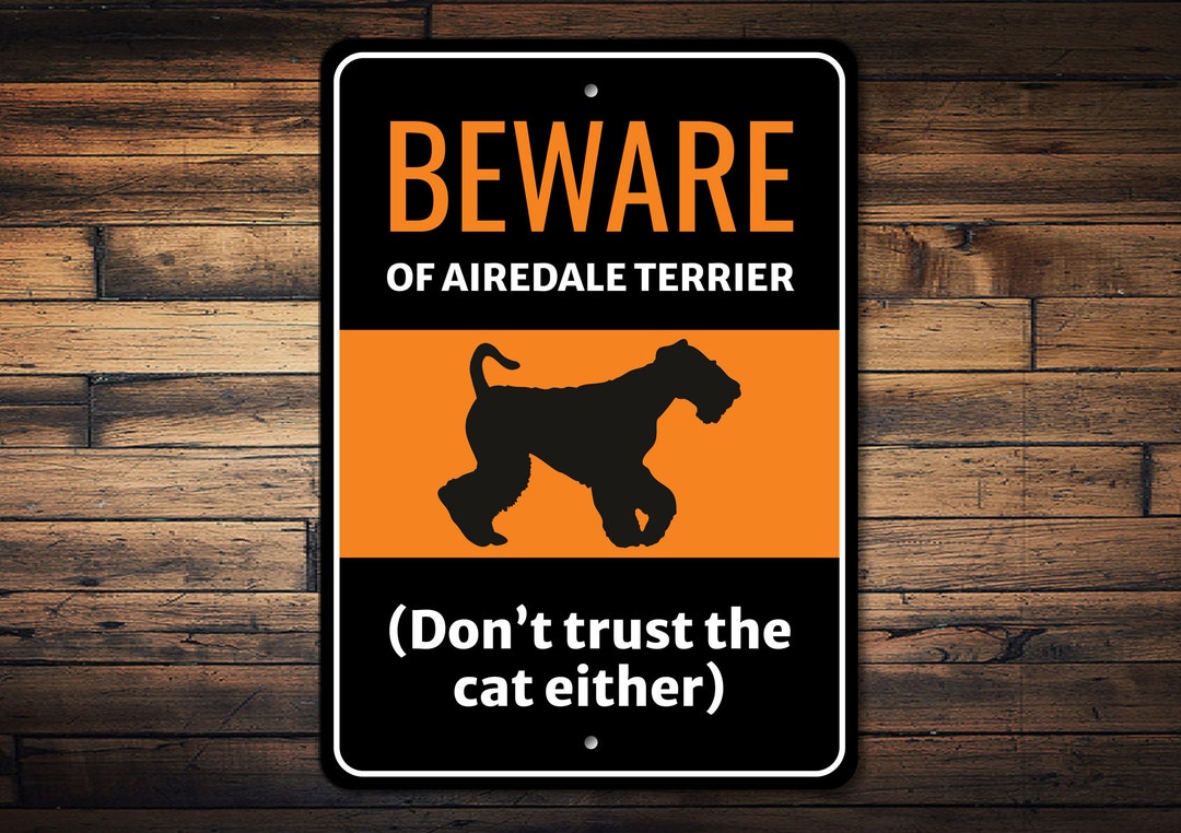 Beware of Airedale Terrier Sign, Dog Warning Sign, Home Safety Sign ...