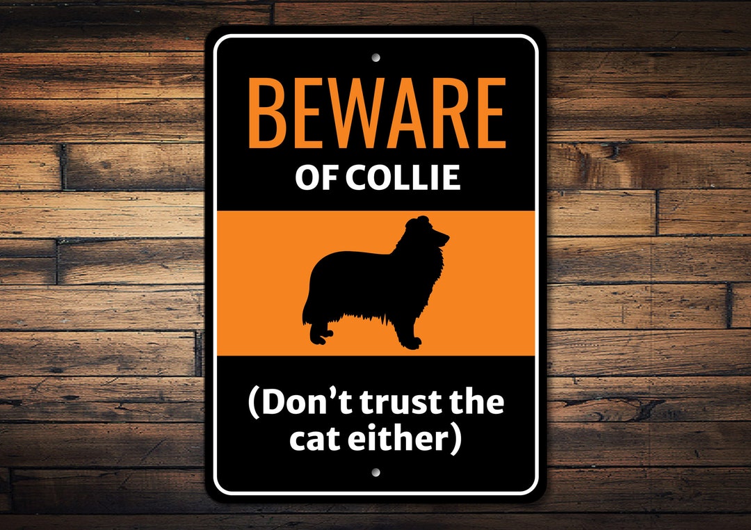 Beware of Collie Dog Sign, Dog Breed Sign, Collie Lover Gift, Dog Humor ...