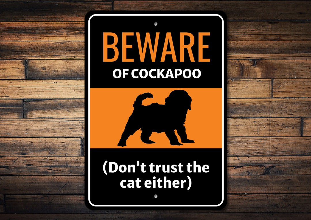 Beware of Cockapoo Sign, Dog Breed Sign, Cockapoo Gift, Dog Humor Sign ...