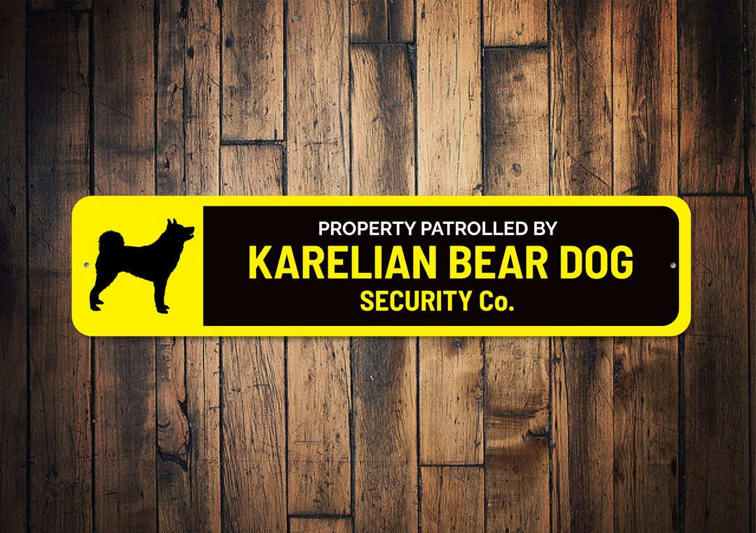 Karelian Bear Dog Sign, Home Security Sign, Dog Breed Sign, Dog Lover ...