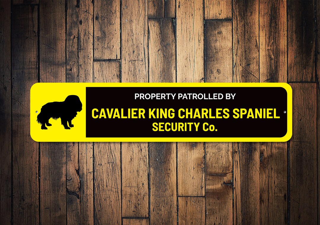 Cavalier King Charles Spaniel Sign, Dog Patrol Sign, Dog Lover Gift ...