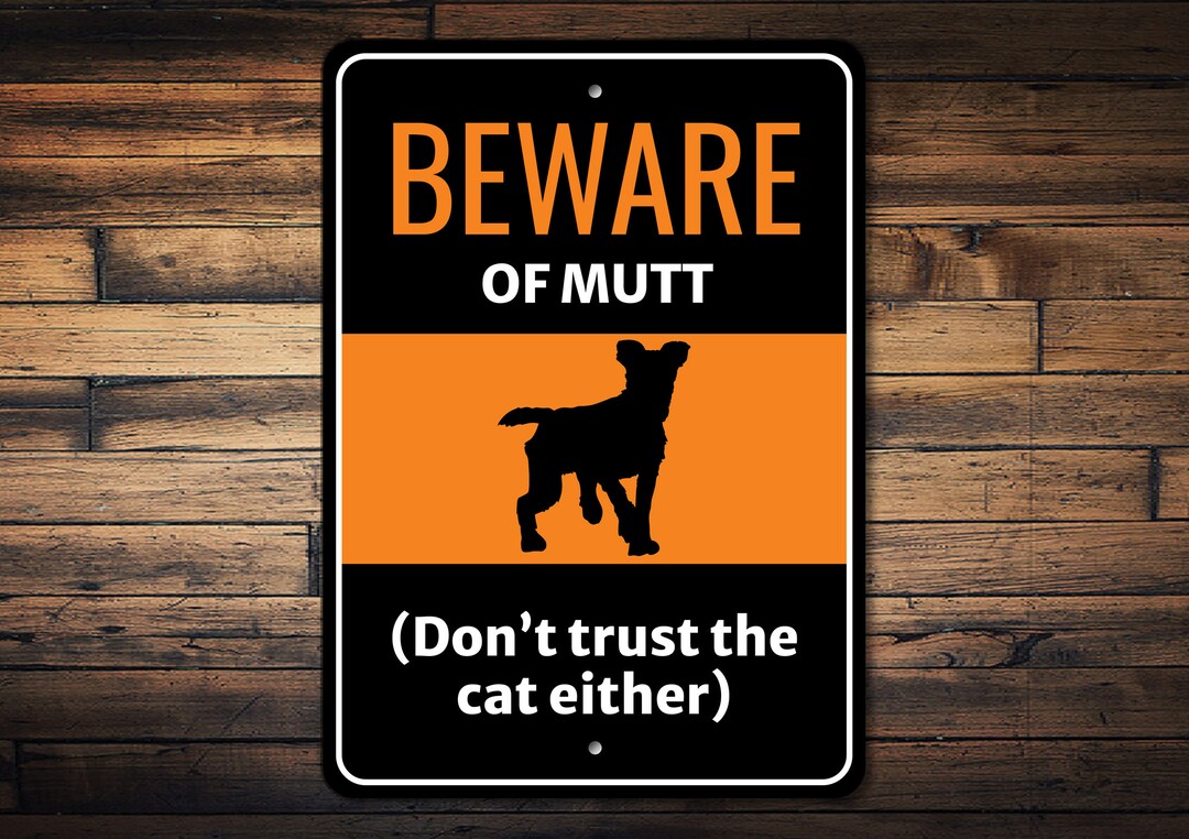 Beware of Mutt Sign, Mutt Dog Gift, Mutt Dog Lover, Mutt Dog Decor, Dog ...