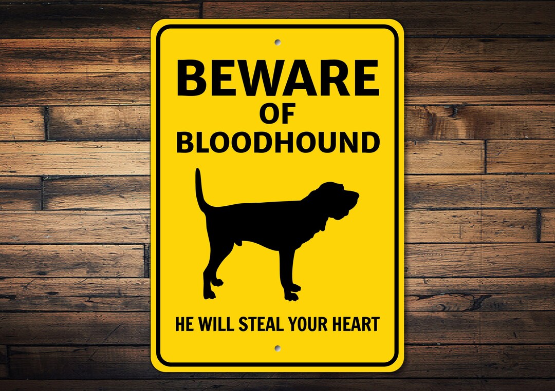 Beware of Bloodhound Dog Sign, Bloodhound Gift, Dog Breed Warning Sign ...
