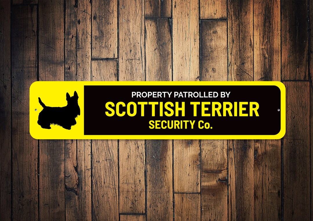 Scottish Terrier Dog Security Sign, Dog Gate Sign, Patrol Dog Sign ...