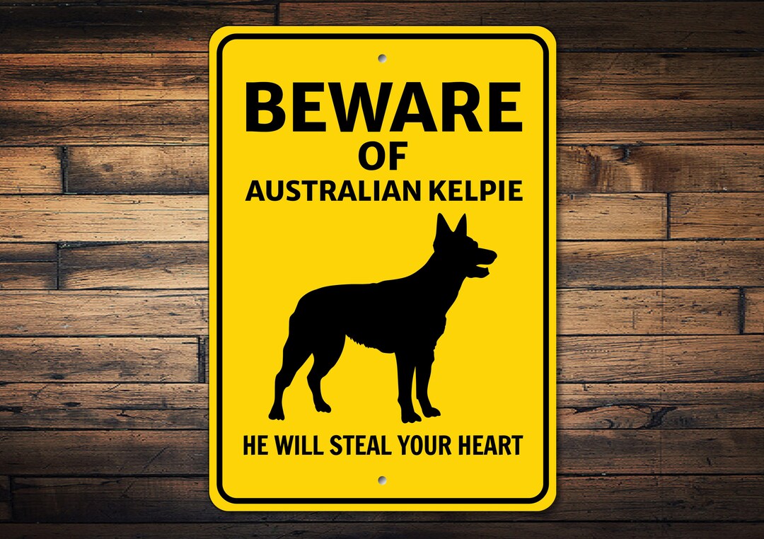 Australian Kelpie Sign, Beware Dog Sign, Farmer Dog Gift, Australian ...