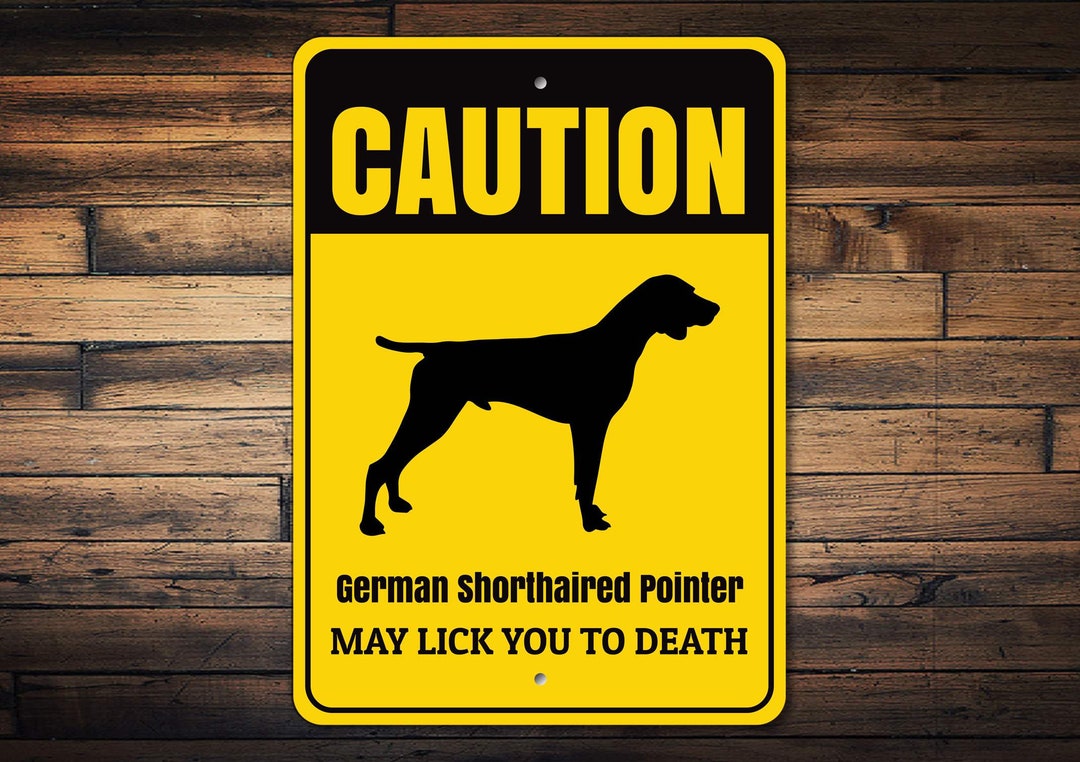 German Shorthaired Pointer, Caution Dog Sign, Dog Warning Sign, GSP Dog ...