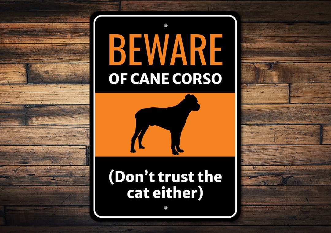 Beware of Cane Corso Sign, Dog Breed Sign, Cane Corso Gift, Dog Owner ...