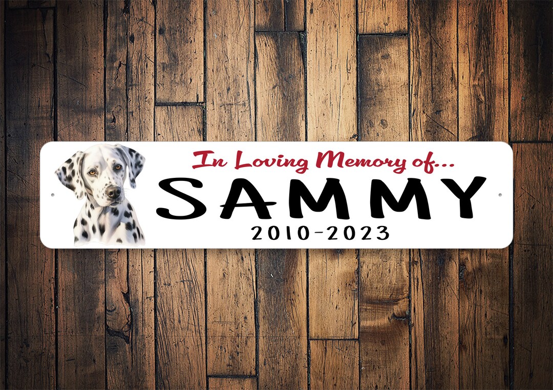 Dalmatian Memorial Sign | Dalmatian Passing Sign | Dalmatian Sign ...