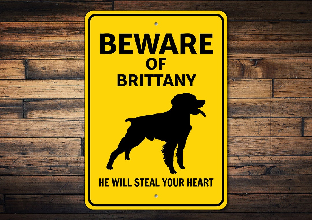 Beware of Brittany Dog Sign, Brittany Dog Gift, Dog Breed Sign ...