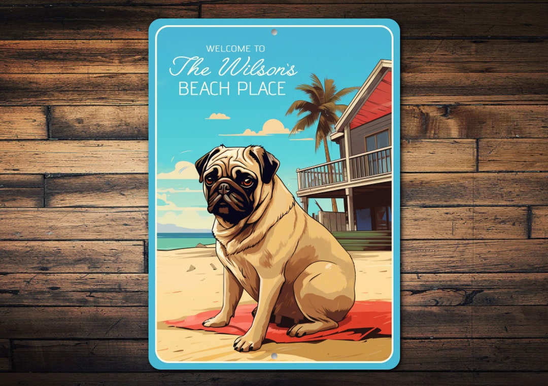 Custom Pug Beach Sign, Pug Dog Sign, Beach Dog Sign, Pug Beach Decor ...