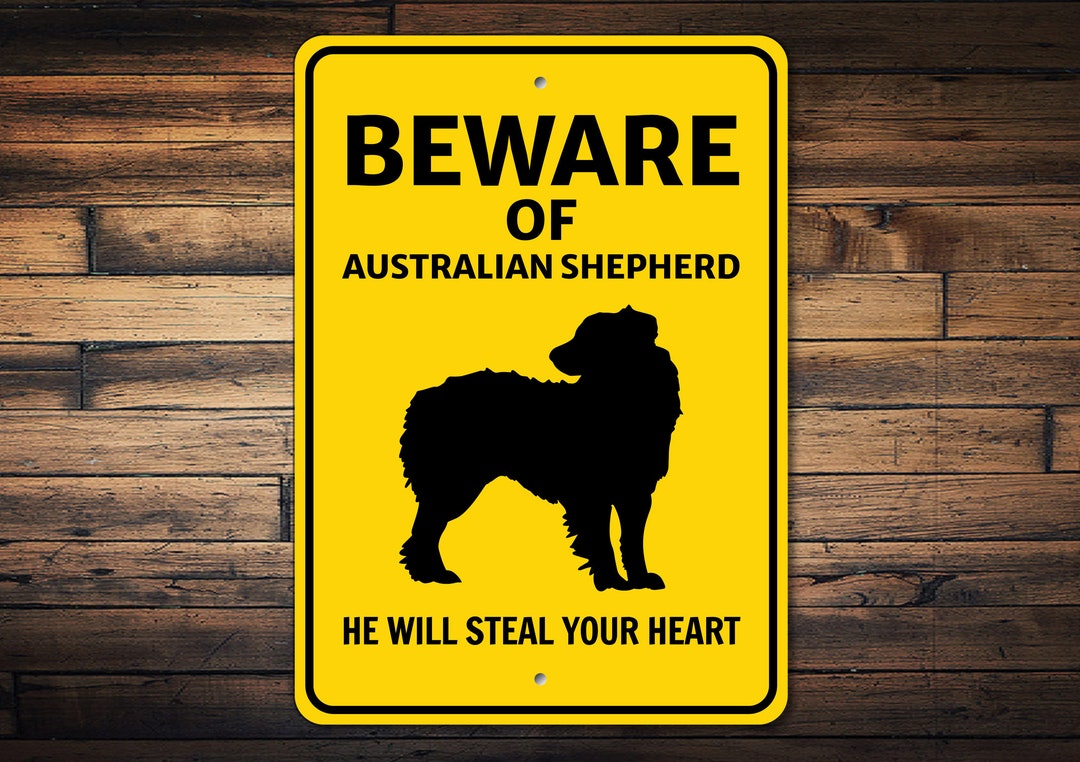 Australian Shepherd Sign, Beware Dog Sign, Shepherd Dog Gift ...