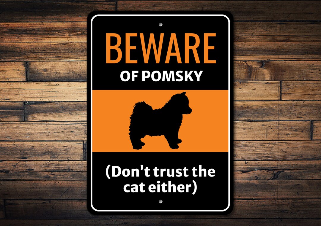Beware of Pomsky Sign, Pomsky Gift, Pomsky Decor, Pomsky Lover, Gate ...