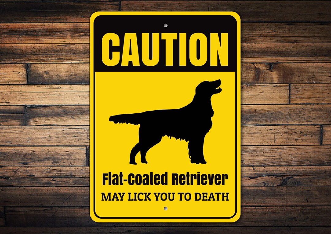 Caution Dog Sign, Flat-coated Retriever Sign, Dog Warning Sign ...