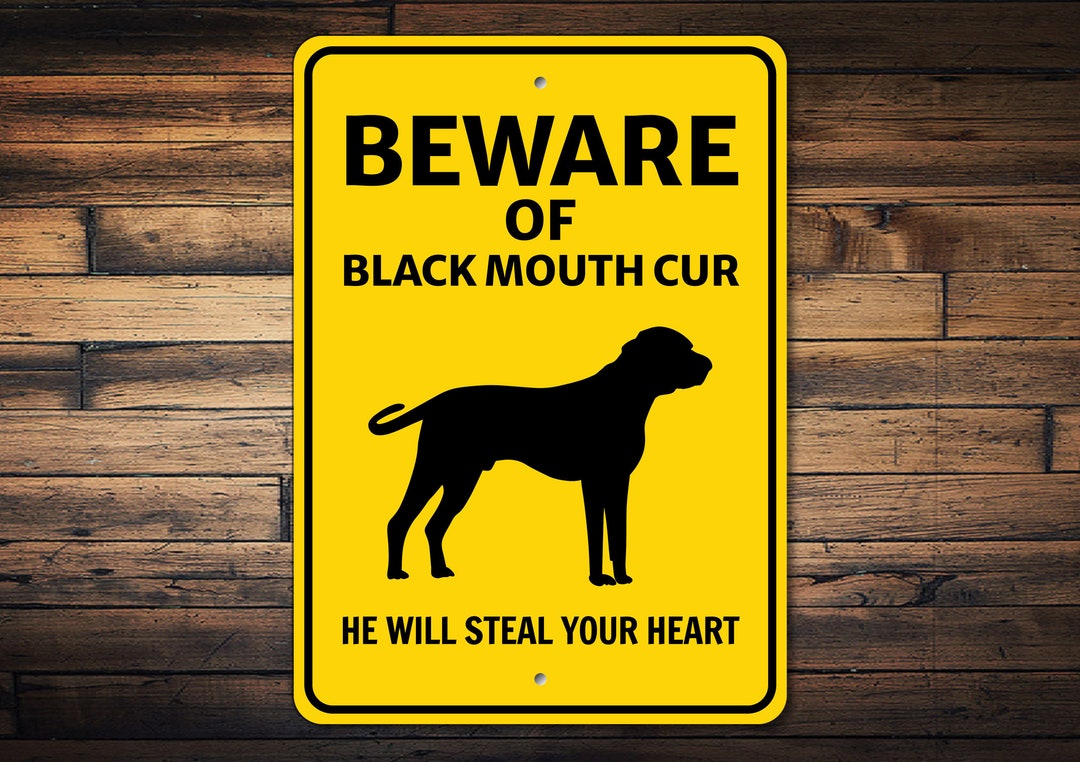 Beware of Black Mouth Cur Dog Sign, Black Mouth Cur Gift, Dog Breed ...