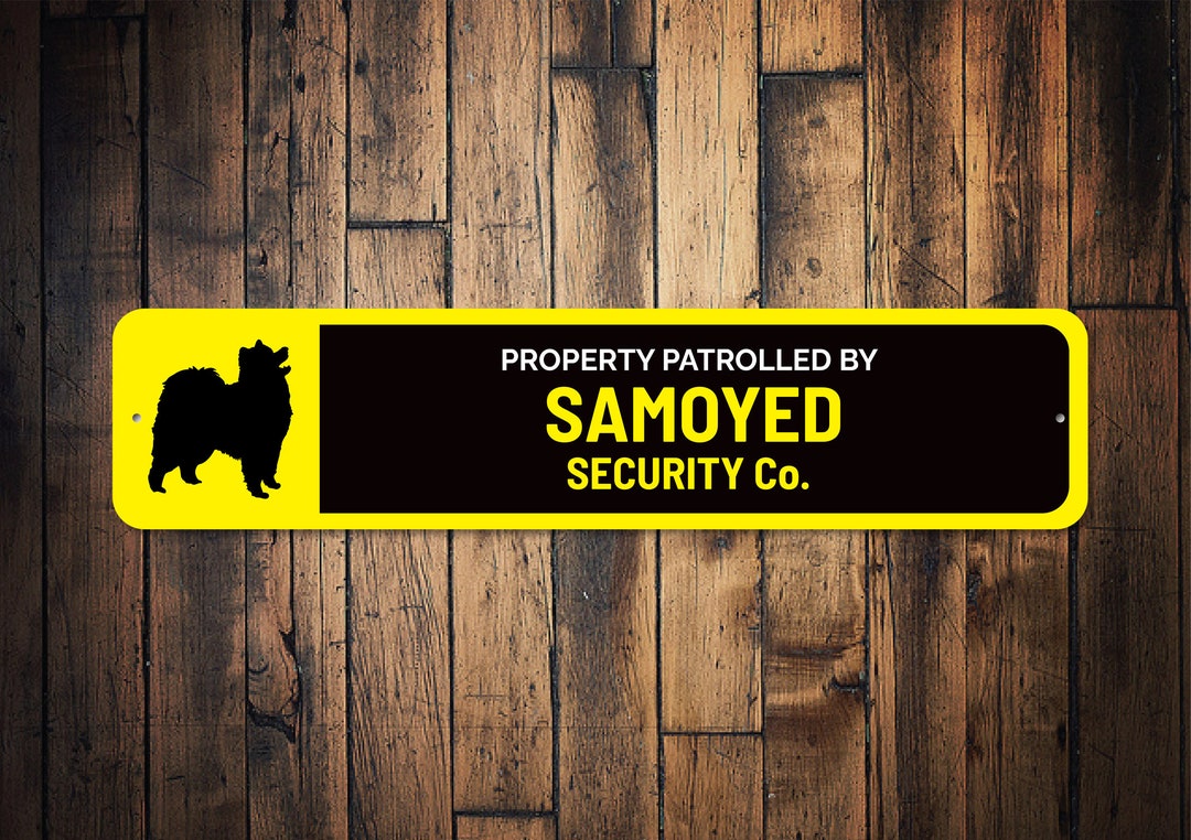 Samoyed Dog Security Sign, Dog Gate Sign, Patrol Dog Sign, Dog Warning ...