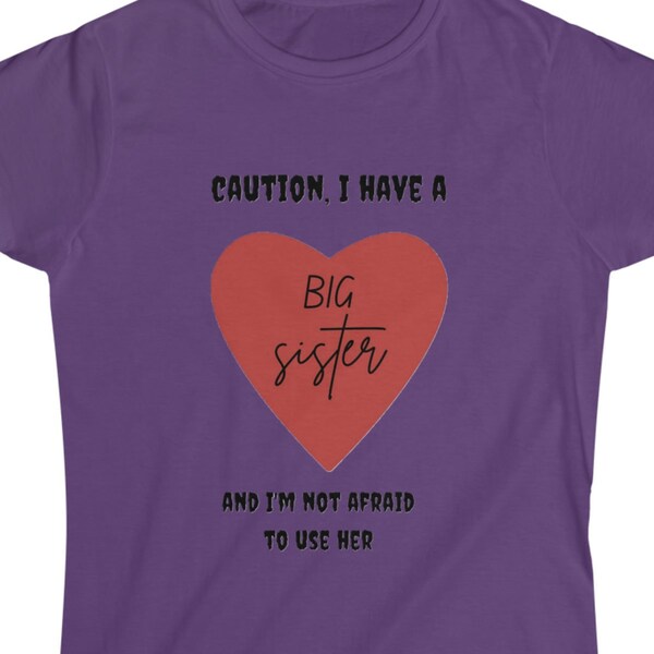 I Have a Sister and Not Afraid to Use Her - Etsy