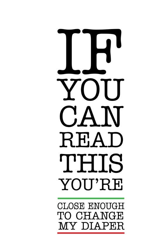 If You Can Read This Youre Close Enough to Change My Diaper - Etsy