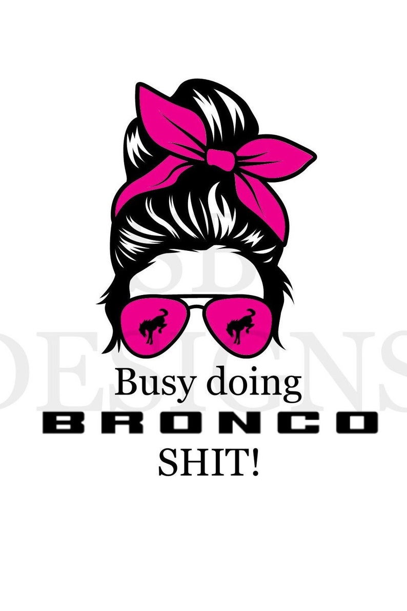 Ford Bronco Messy Bun Sublimation Transfer: Pink Bronco DIY Shirt - Etsy
