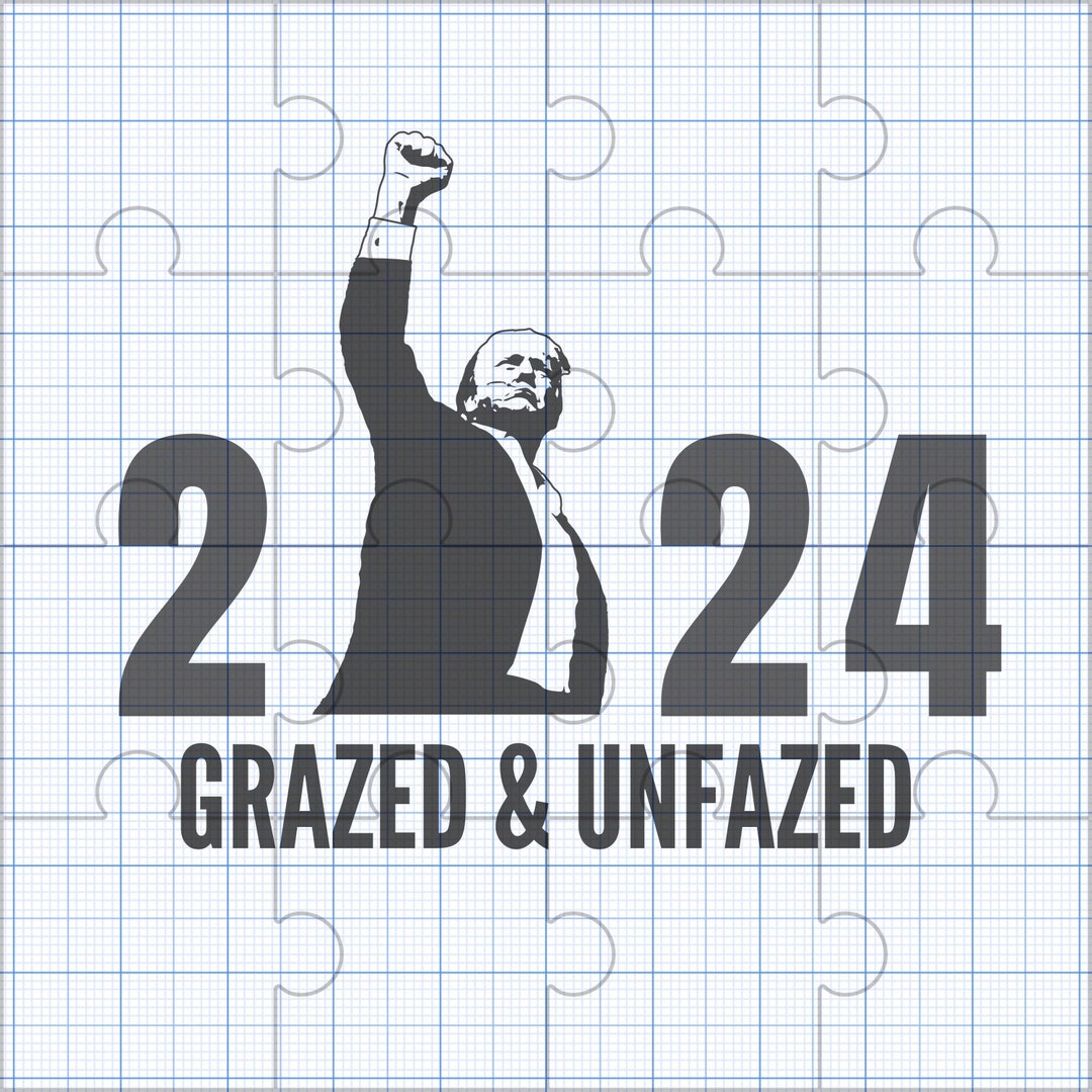 Grazed and Unfazed Shot Trump Fist 2024 Trump Wanted President Trump ...