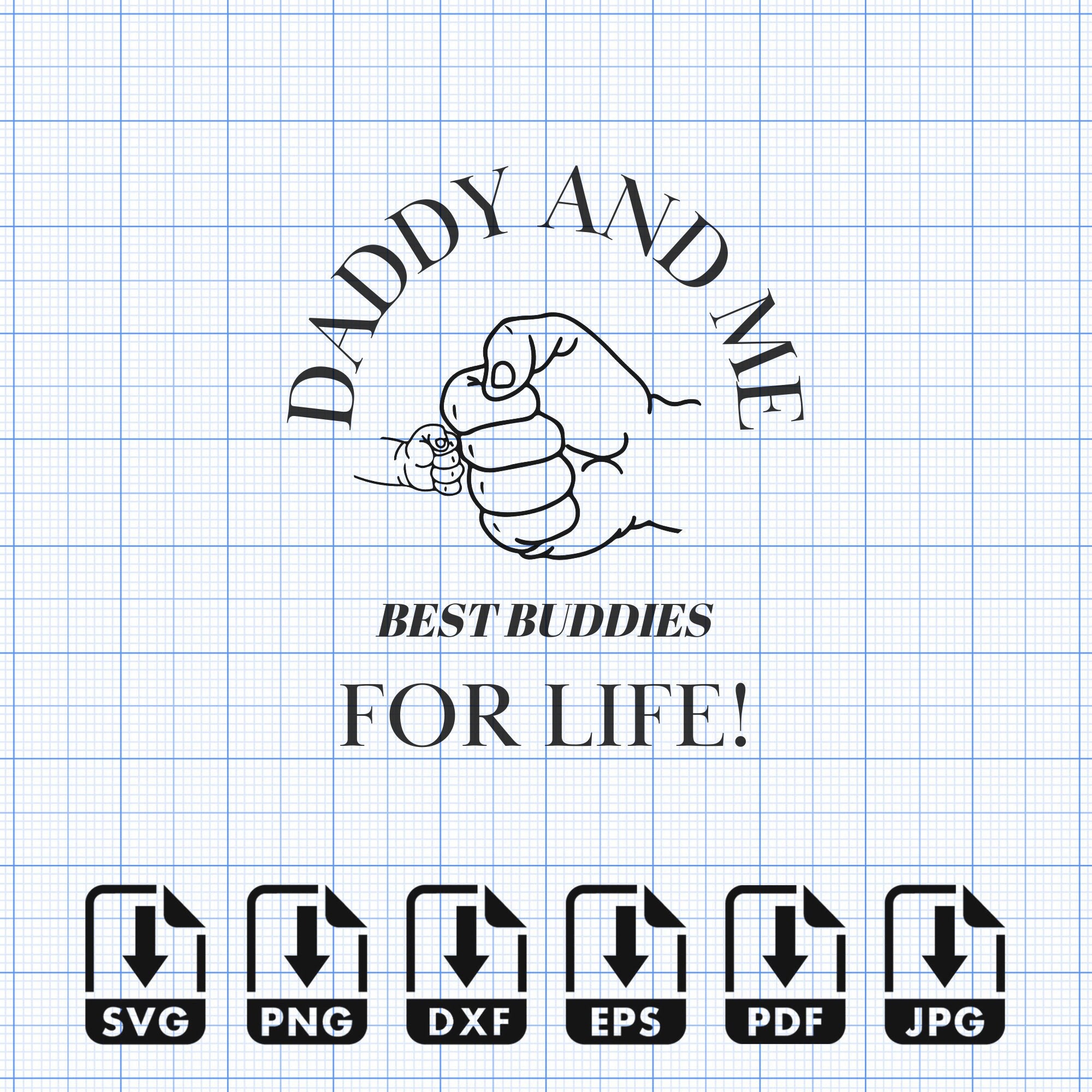 Daddy and Me Best Buddies for Life Fathers Day Fist Bump SVG, Png, Eps ...